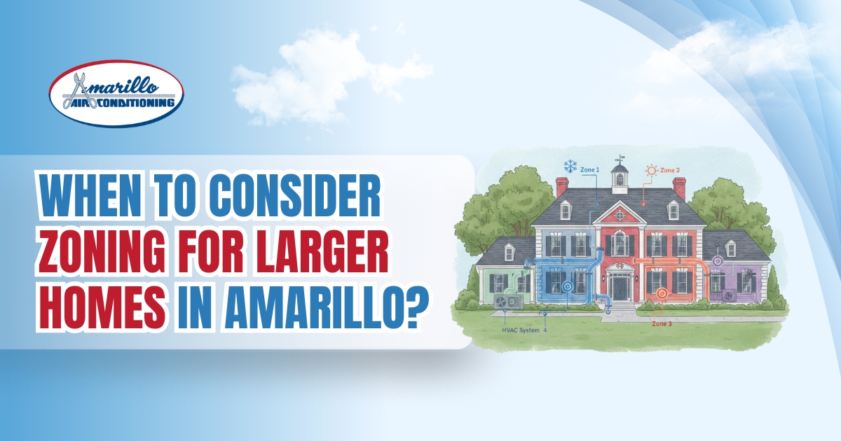 When To Consider Zoning for Larger Homes in Amarillo?